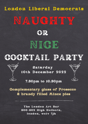 London Liberal Democrats "Naughty or Nice" Cocktail Party - Liberal ...