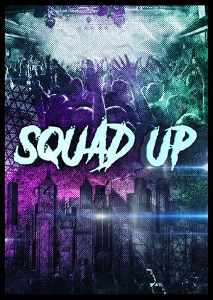 Squad Up - TheTicketSuperstore - Tickets