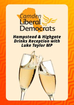 Hampstead & Highgate Drinks Reception with Luke Taylor MP - Liberal ...