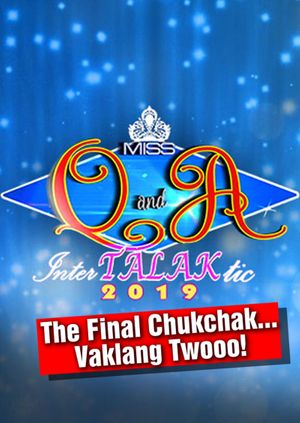 Miss Q&A Intertalaktic 2019: The Final Chukchak - KTX