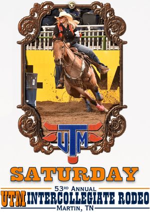53rd Annual UTM Intercollegiate Rodeo - SATURDAY - Gold Buckle Seating ...
